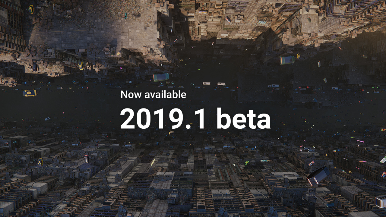 Unity 2019.1 ปล่อยเวอร์ชั่น Beta แล้วจ้า